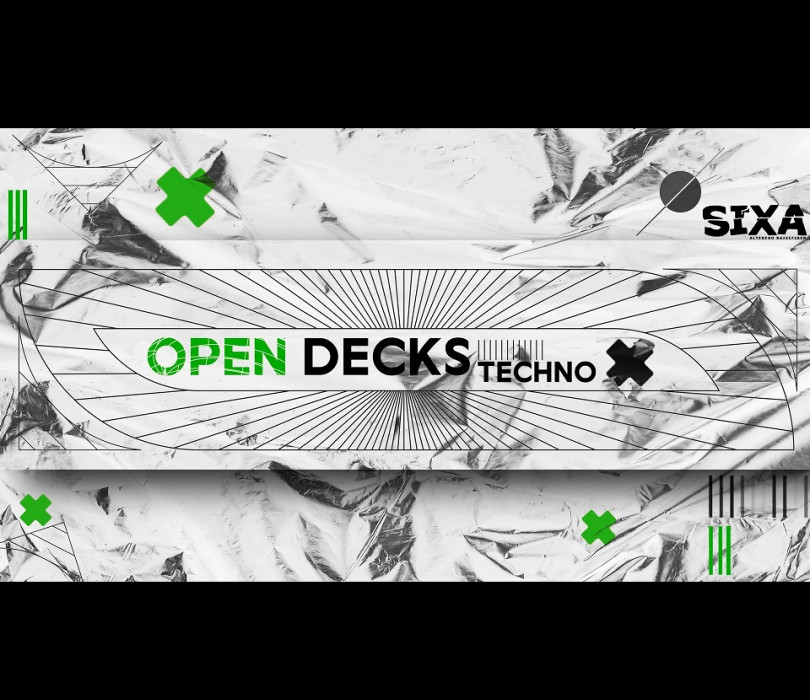 SiXa: OPEN DECKS - Techno/Electronica | Katowice | Bilety na koncert ...